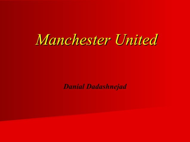 Manchester United - Presentation | PPT | Soccer | Sports