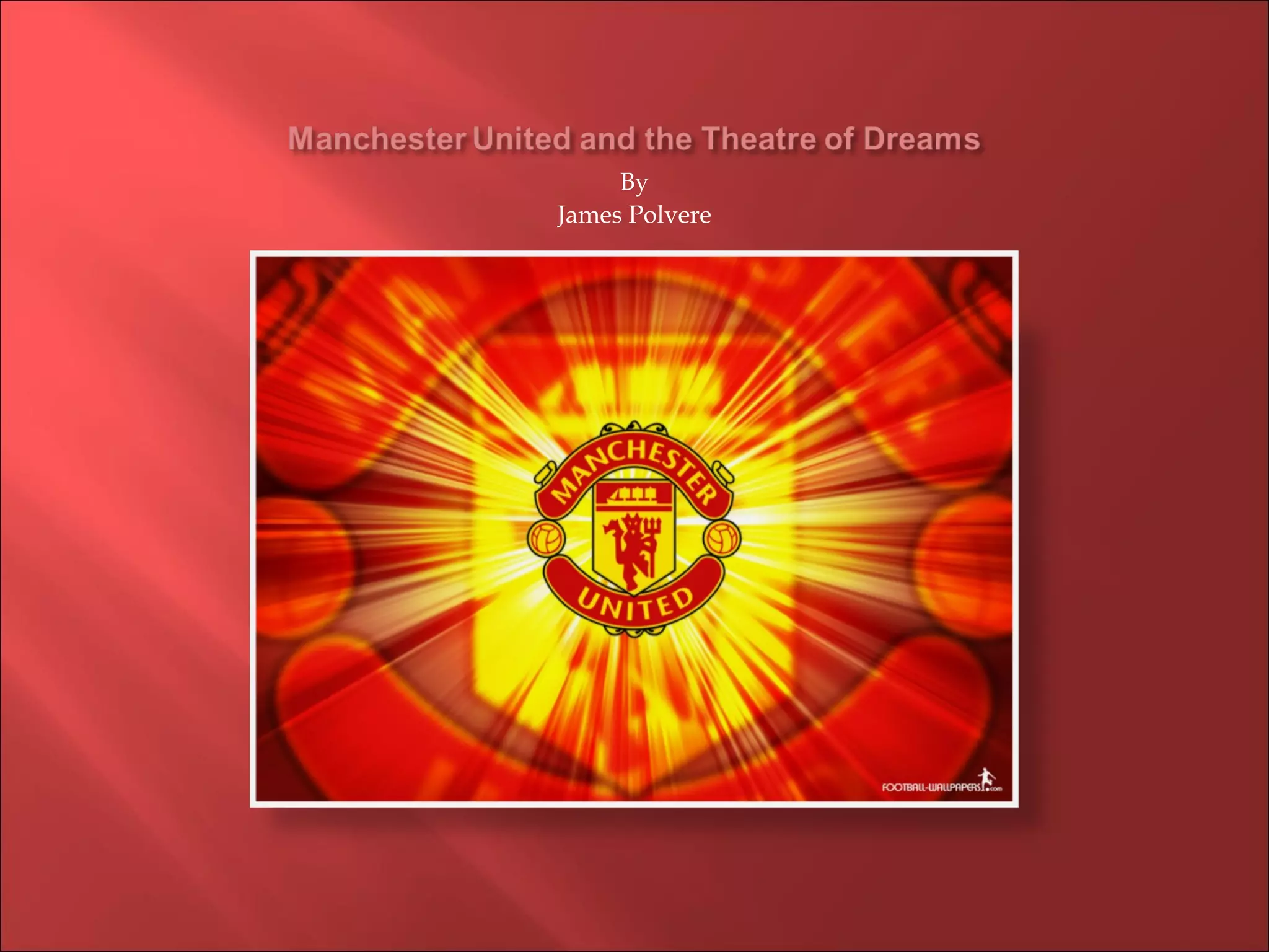 Manchester United Powerpoint | PPT