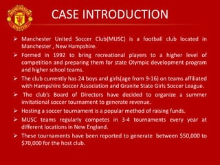 Case Study Manchester united soccer club | PPTX