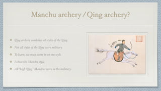 Manchu archery, from research to practice | KEY