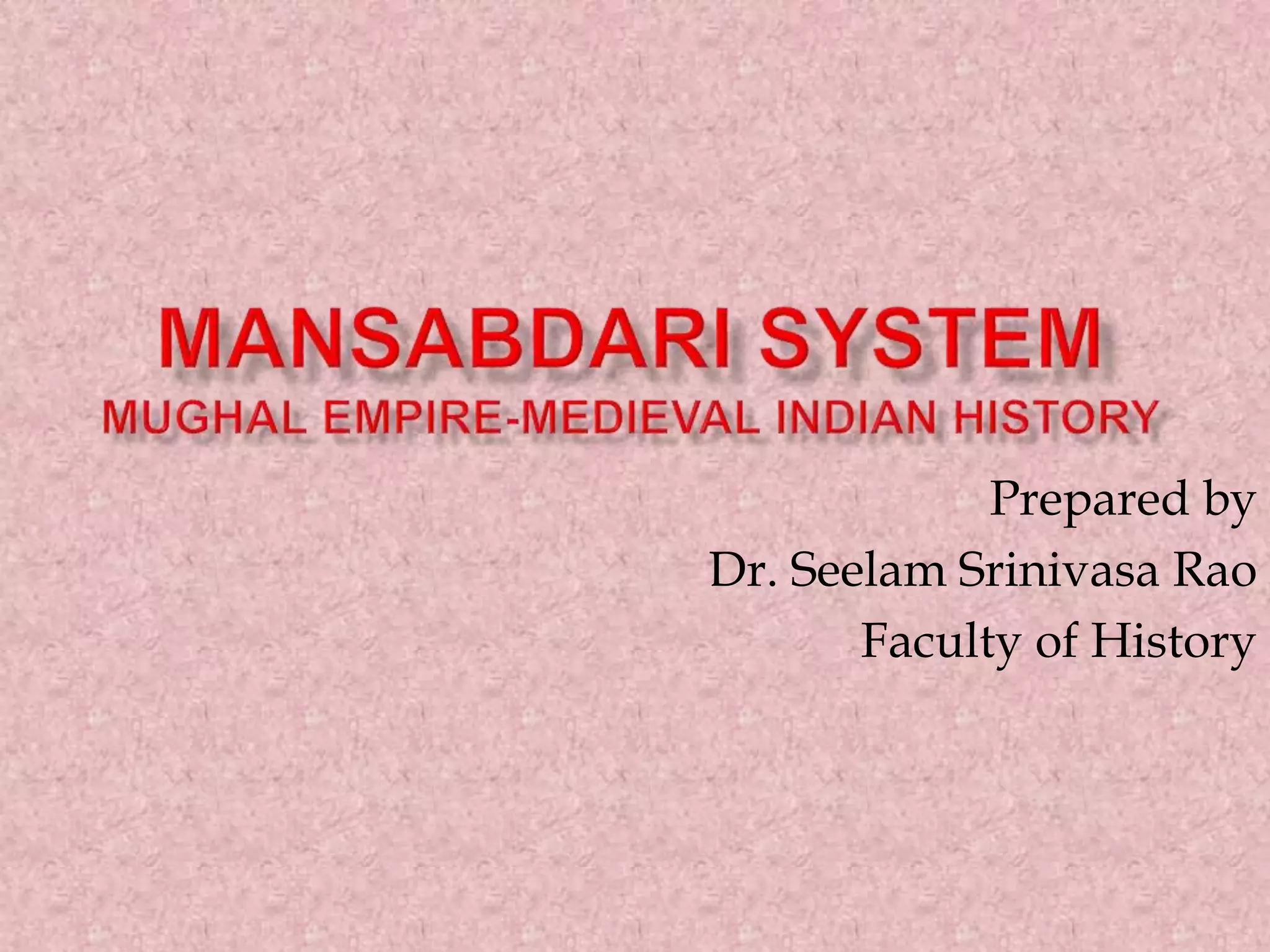 Mughals and Mandabdari System | PPTX