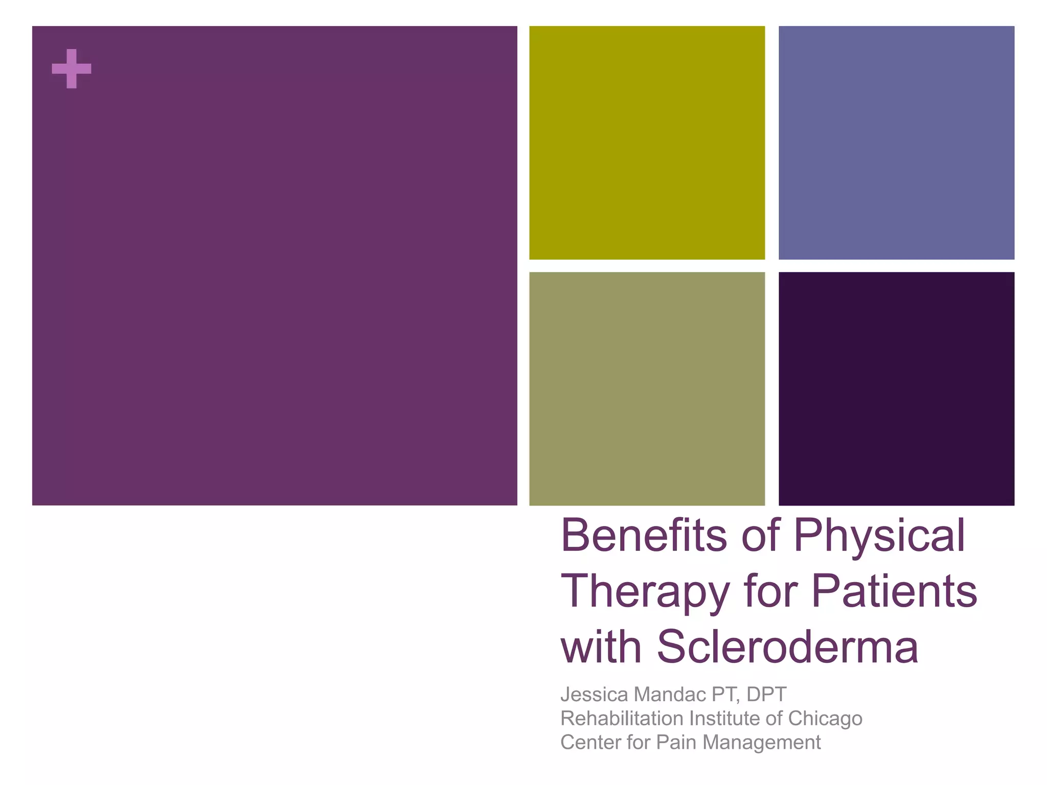 Benefits of Physical Therapy for Patients with Scleroderma | PPTX