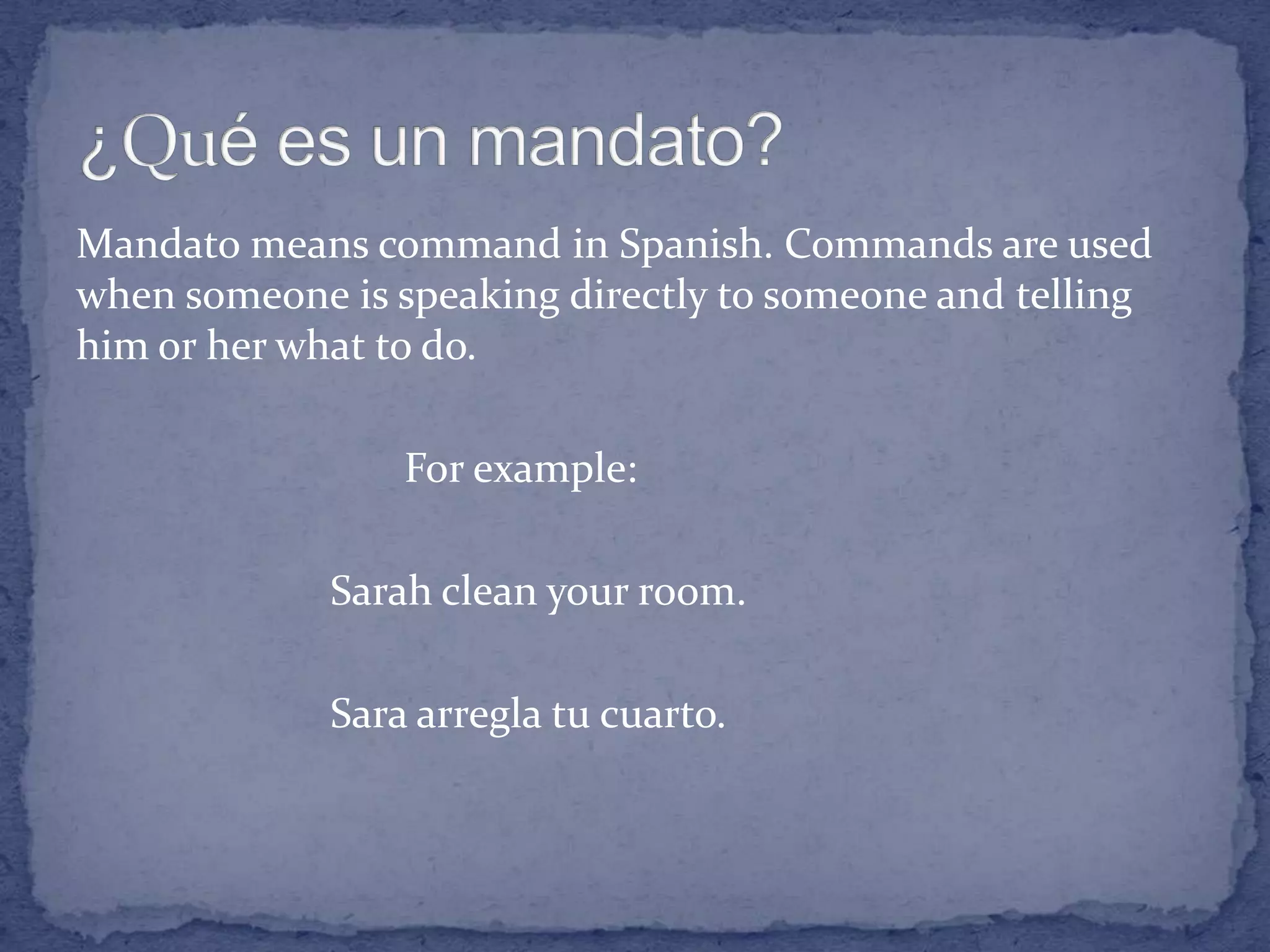 Mandatos afirmativos de tú | PPTX