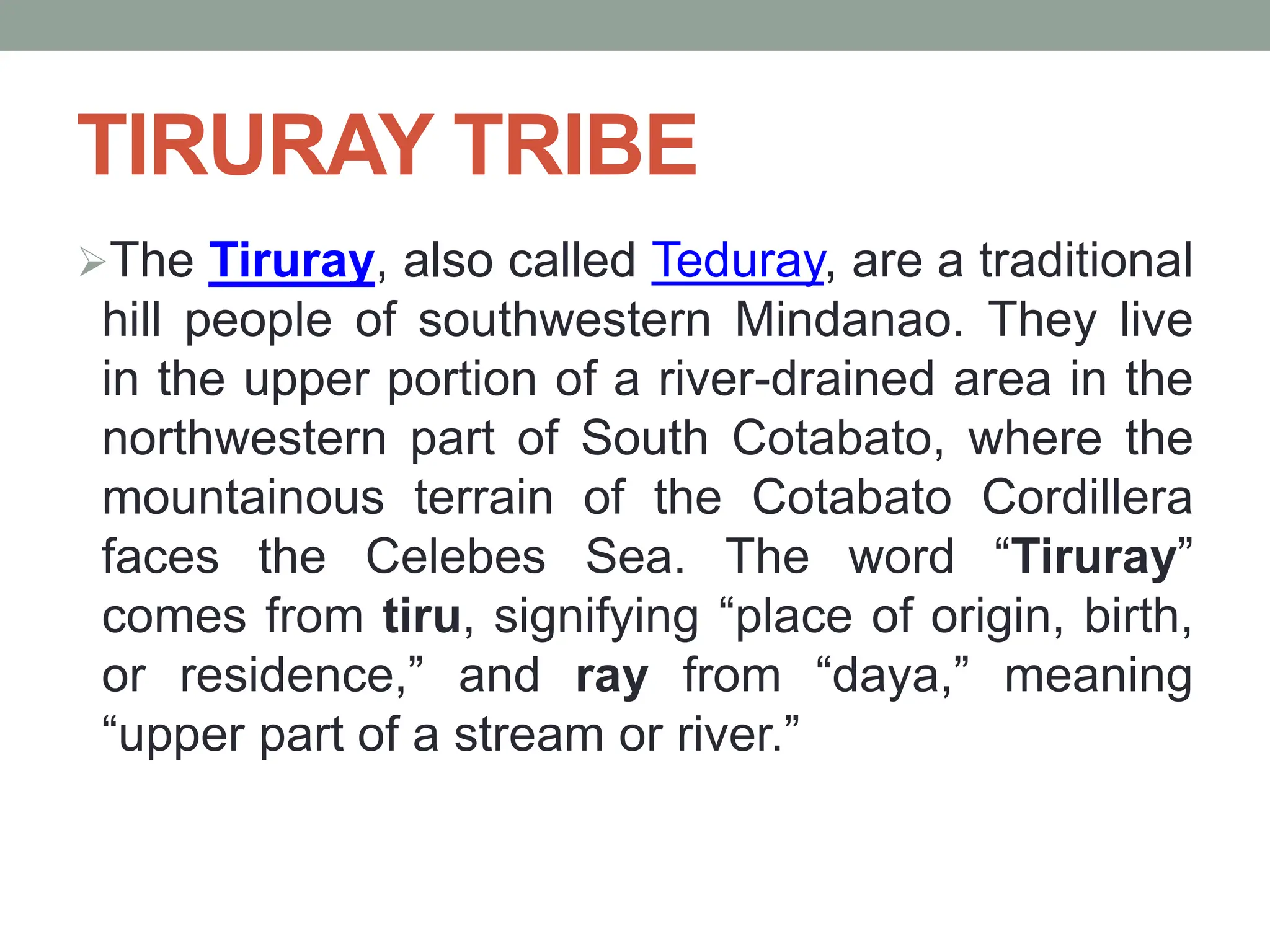 Indigenous Tribe-MANDAYA, MANSAKA, TIRURAY.pptx