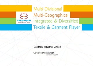 Mandhana Industries Limited Corporate Presentation 2011 | PDF