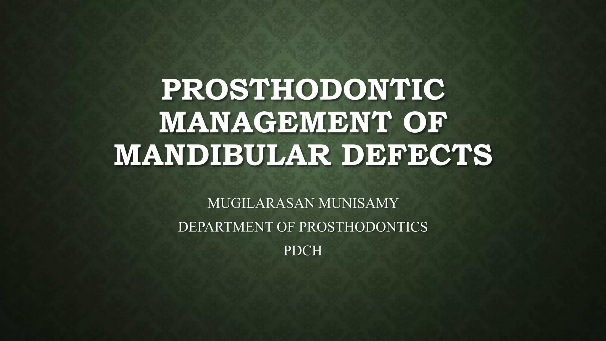 MANDIBULAR_DEFECTS( SEMI 4).pptx
