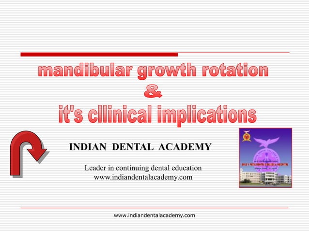 Mandibular growth rotation (2)/certified fixed orthodontic courses by ...