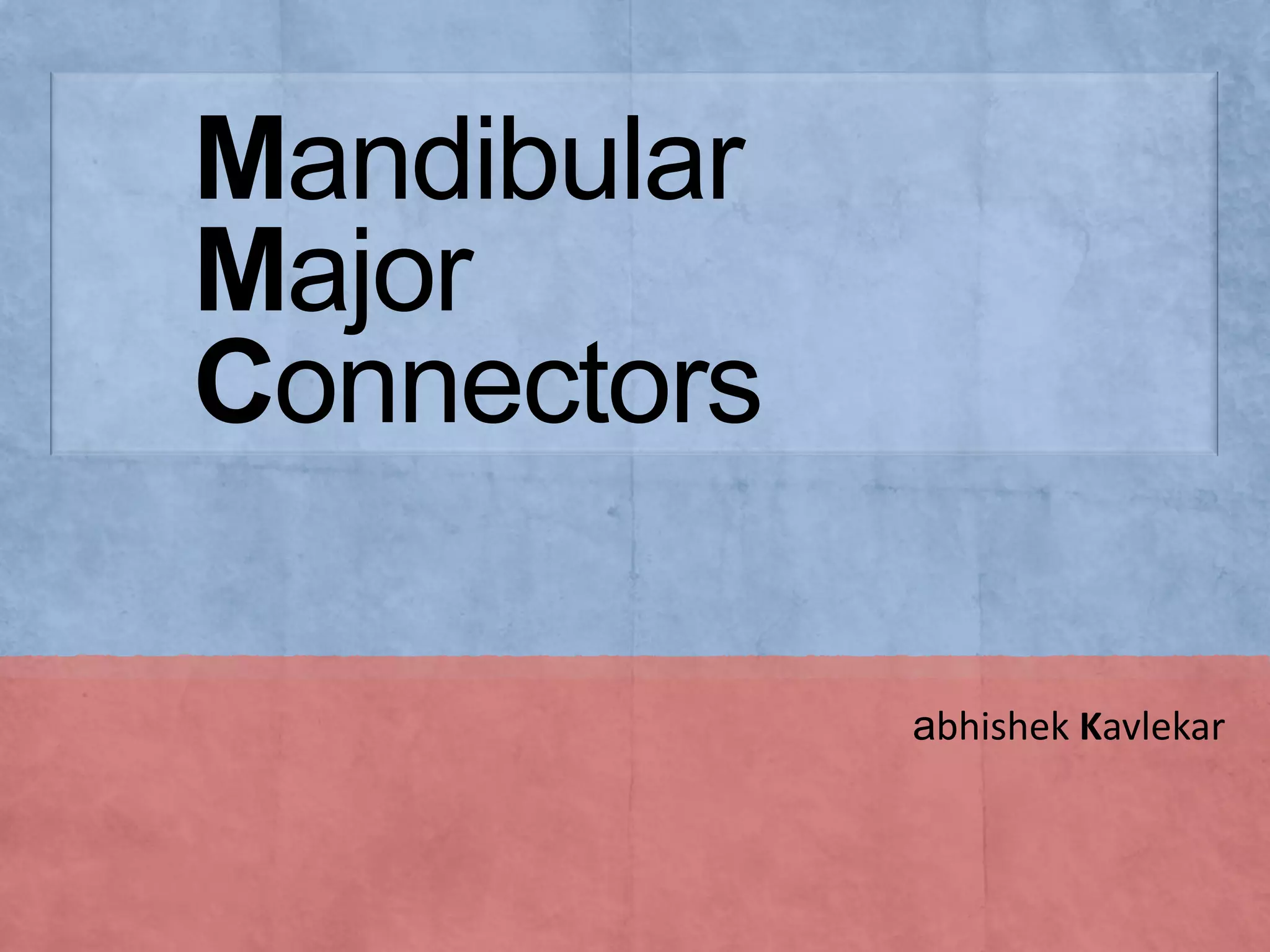Mandibular Major Connectors | PPTX