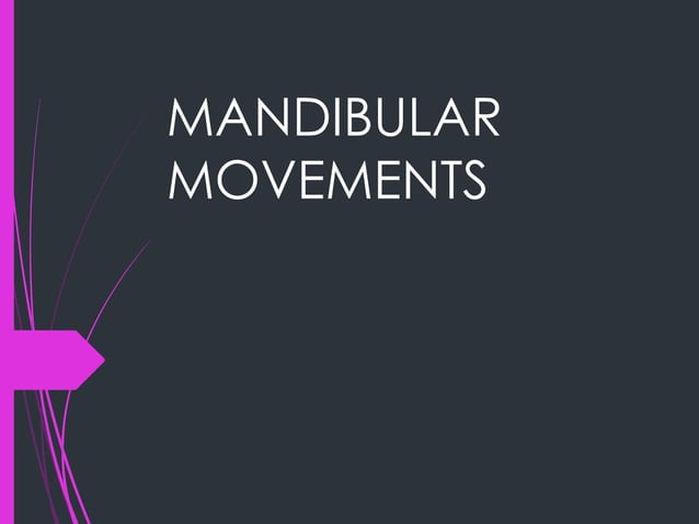 Mandibular Movements and Types in the TMJ | PPT