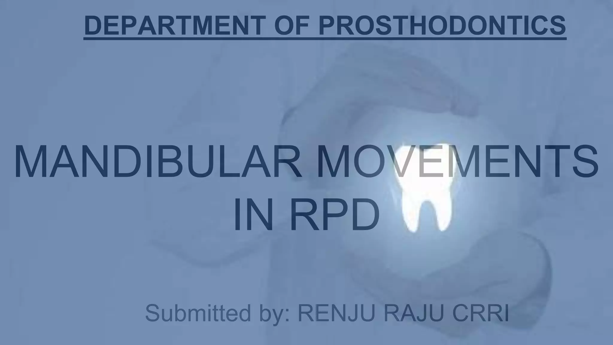 Mandibular movements in rpd | PPTX