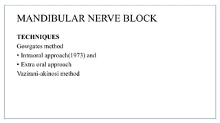 MANDIBULAR NERVE BLOCKS and techniques in dentistry | PPTX