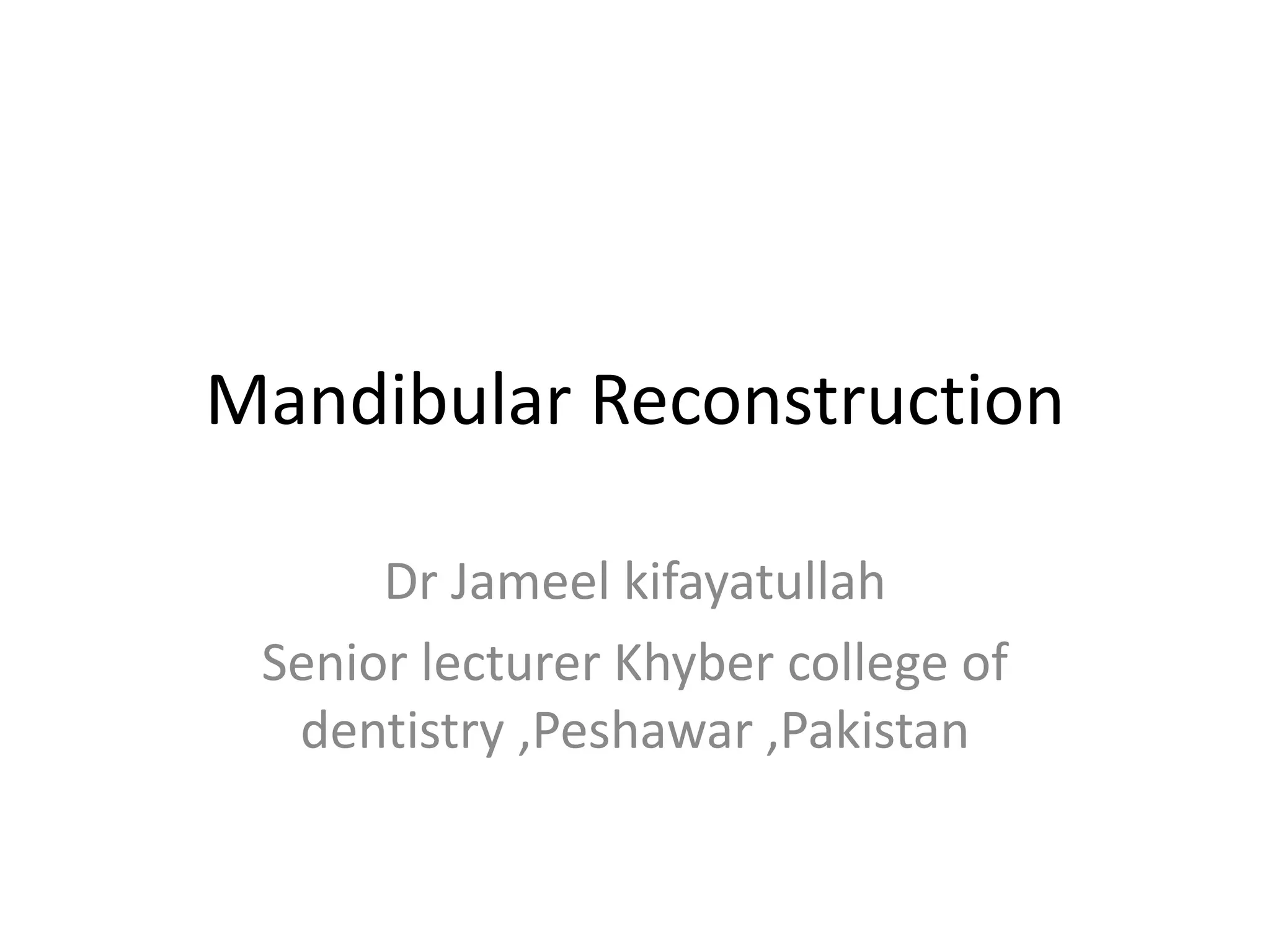 Mandibular reconstruction | PPT