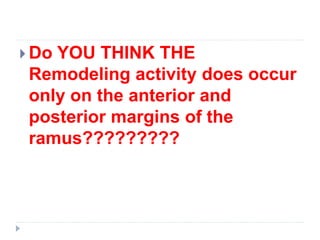 Mandibular remodelling | PPTX