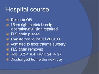 Avoid Falling Objects: Management of Severe Scalp Lacerations | PPTX