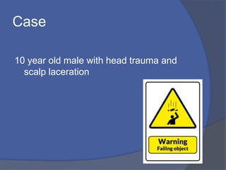 Avoid Falling Objects: Management of Severe Scalp Lacerations | PPTX