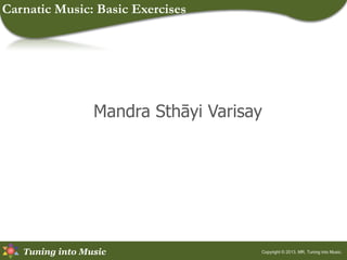 Carnatic Music Notations: Mandra Sthayi Varisay | PPSX
