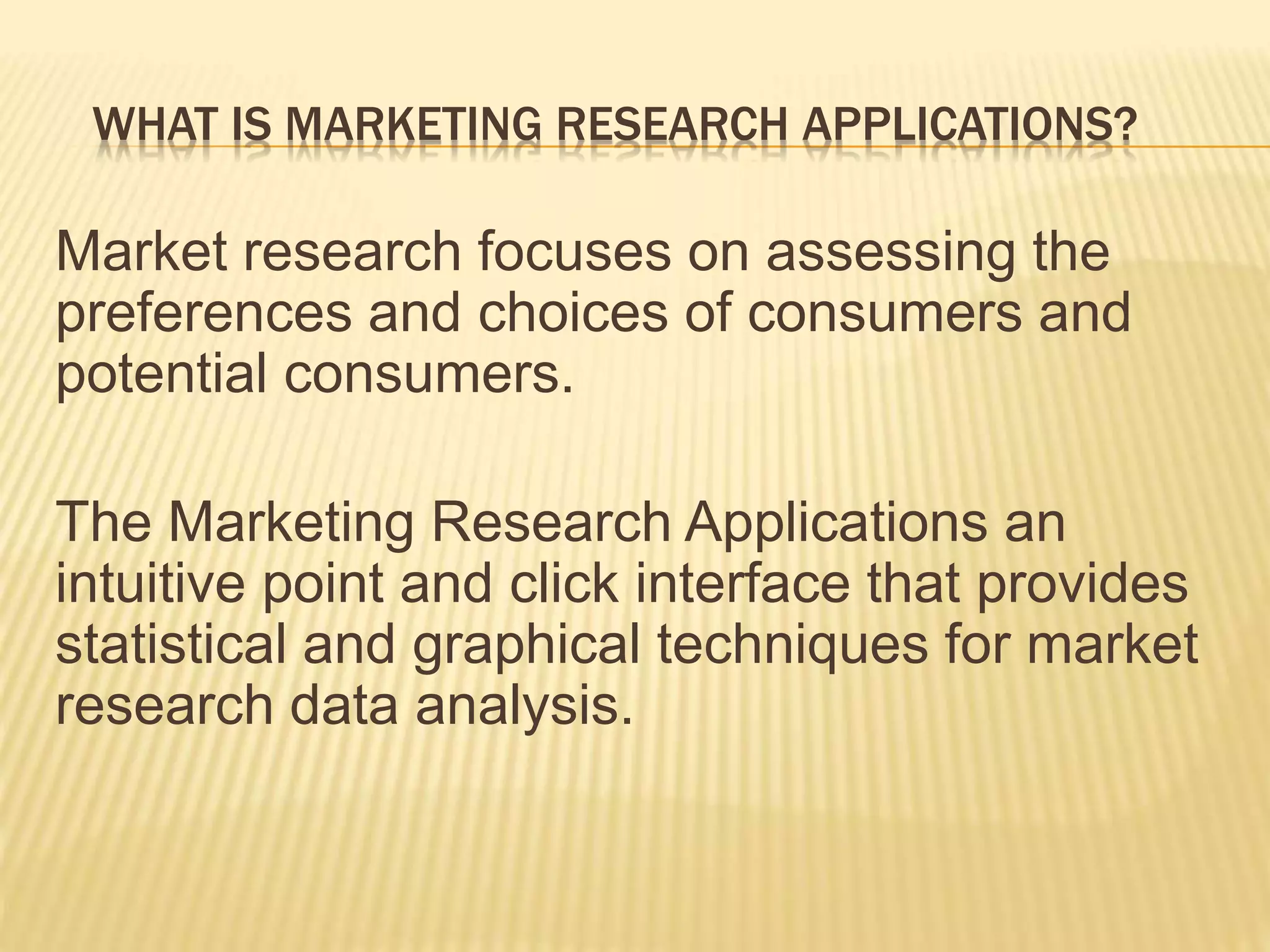 Marketing research application | PPTX