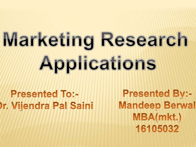 Marketing research application | PPTX