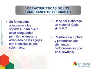 Manejo de cortopunzantes y guardianes de seguridad.ppt
