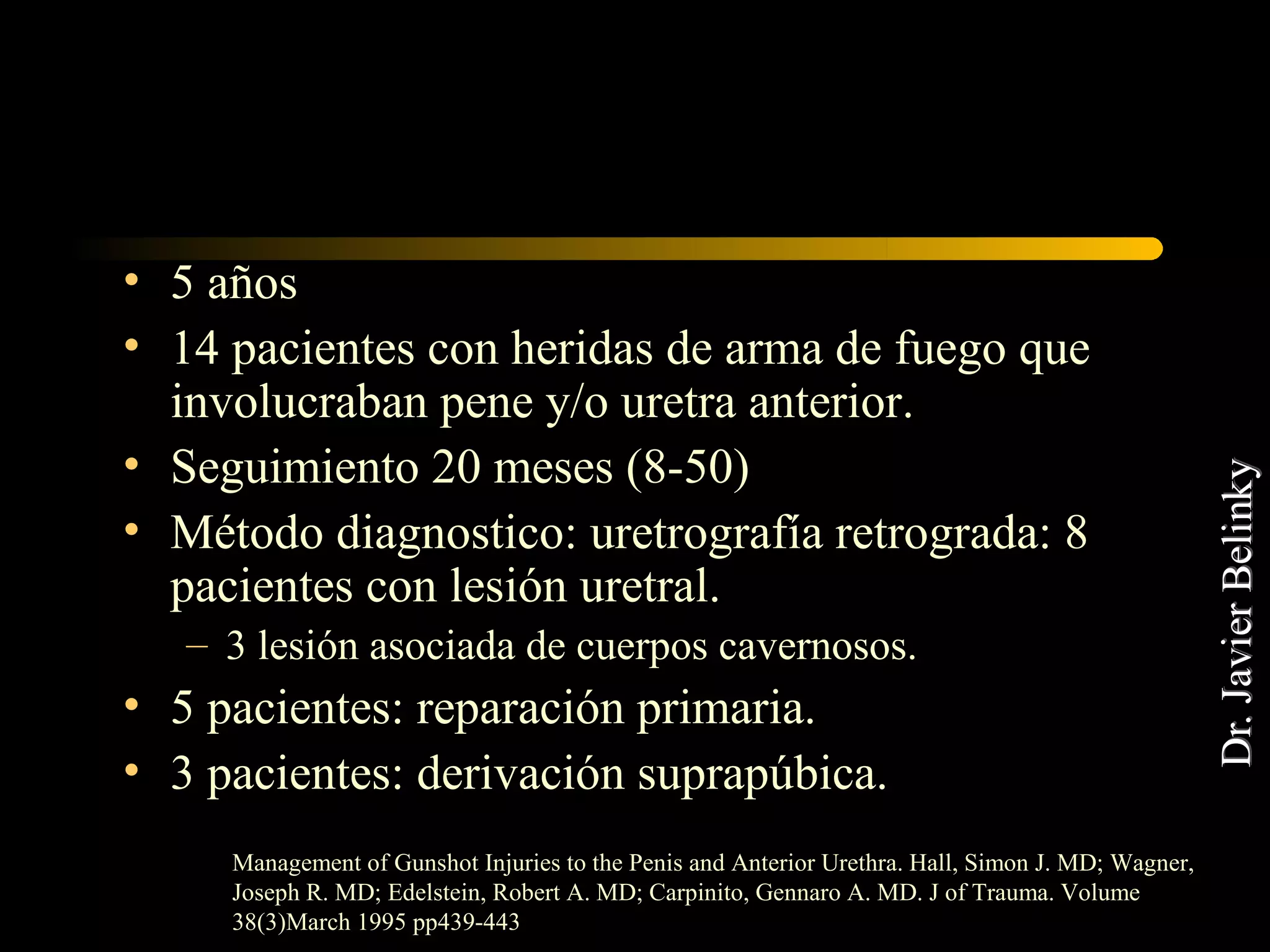 Management of acute urethral trauma (Manejo del trauma uretral agudo) | PDF