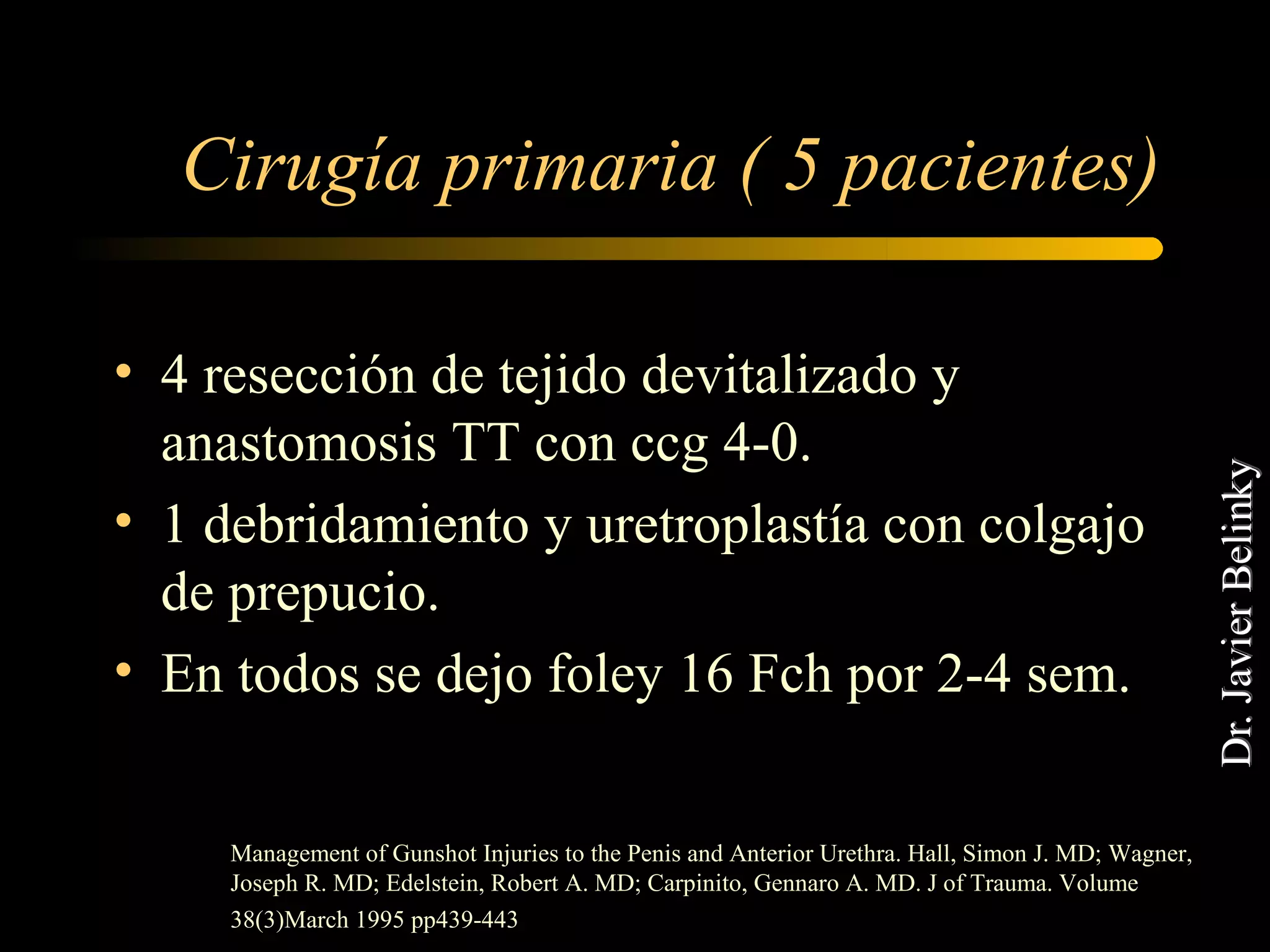 Management of acute urethral trauma (Manejo del trauma uretral agudo) | PDF