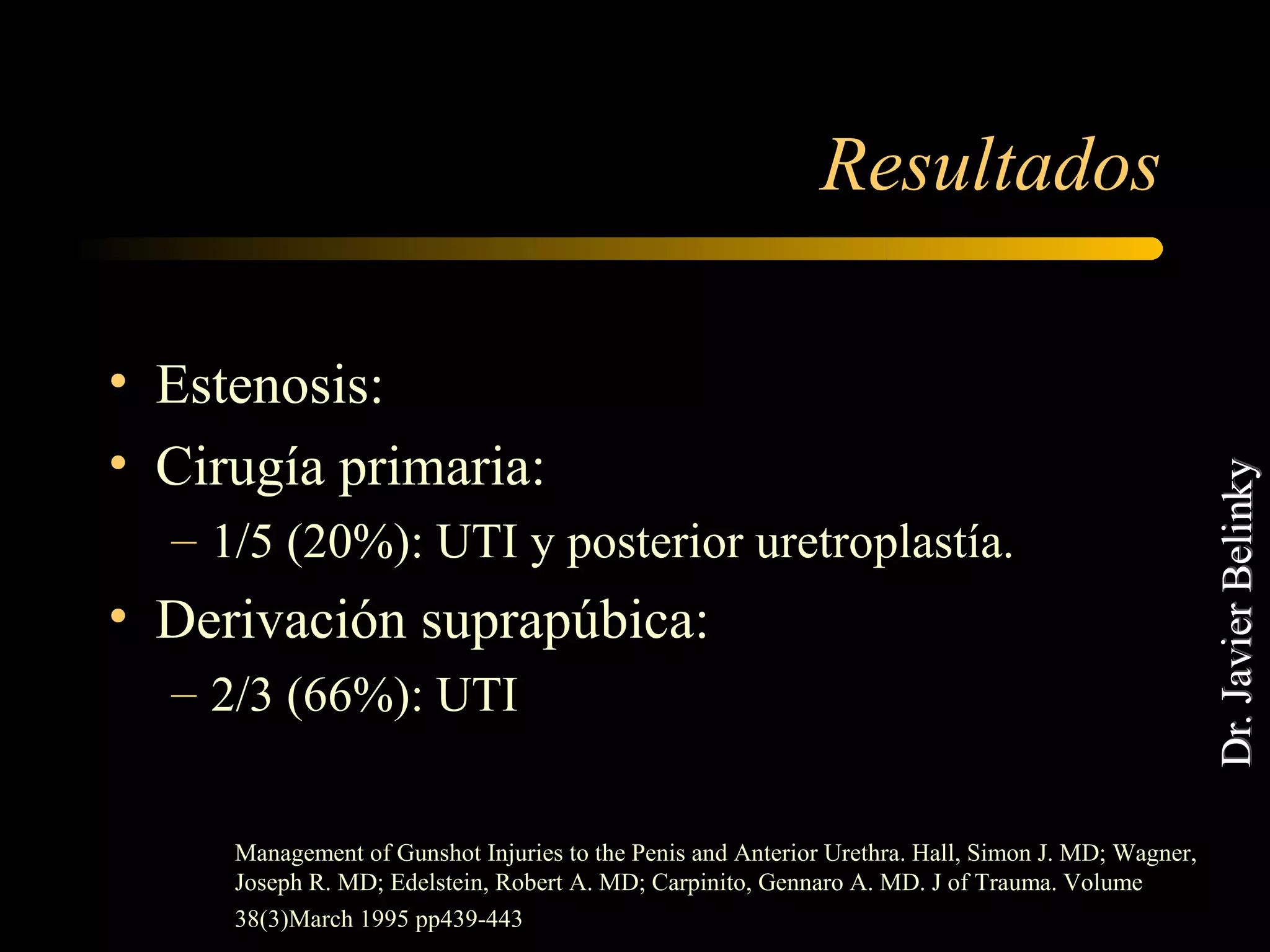 Management of acute urethral trauma (Manejo del trauma uretral agudo) | PDF