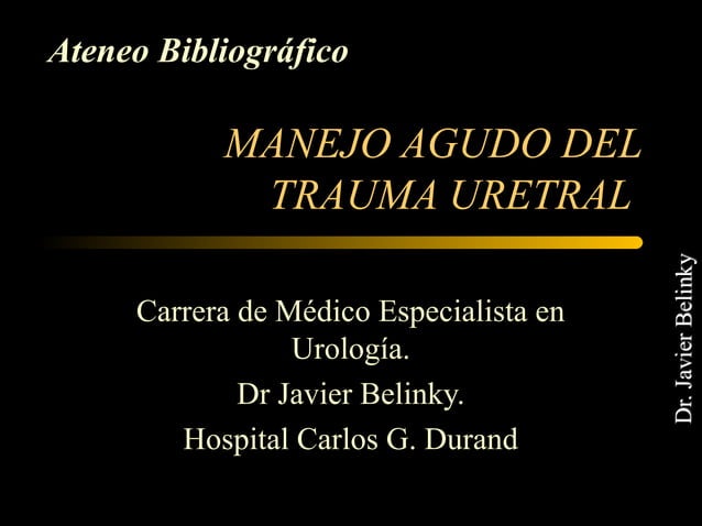 Management of acute urethral trauma (Manejo del trauma uretral agudo) | PDF