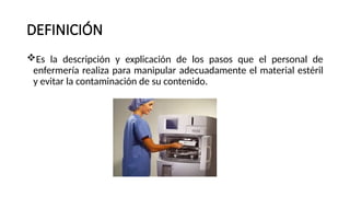 MANEJO DE MATERIAL ESTÉRIL EN ENFERMERIA.pptx