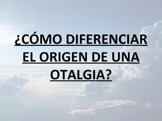 Manejo de otalgia | PPT