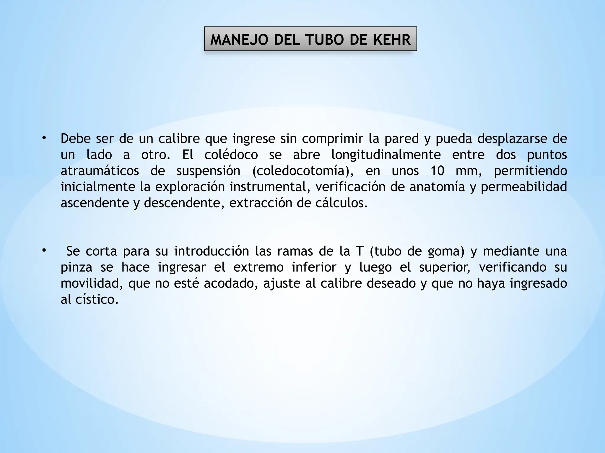 MANEJO DE TUBO DE KEHR POST OPERATORIO.pptx