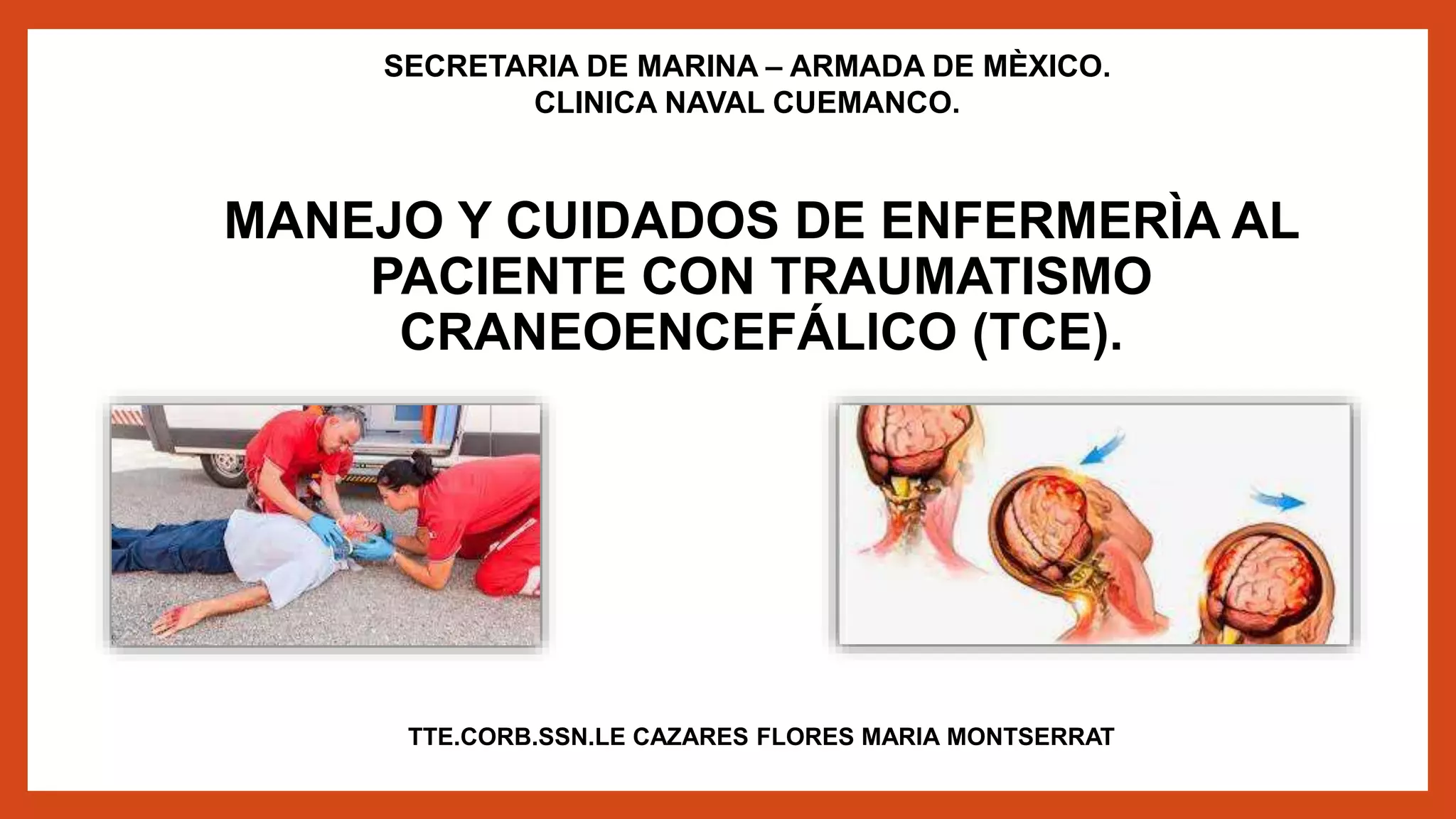 Manejo Y Cuidados De EnfermerÌa Al Paciente Con Tce 1 Pptx