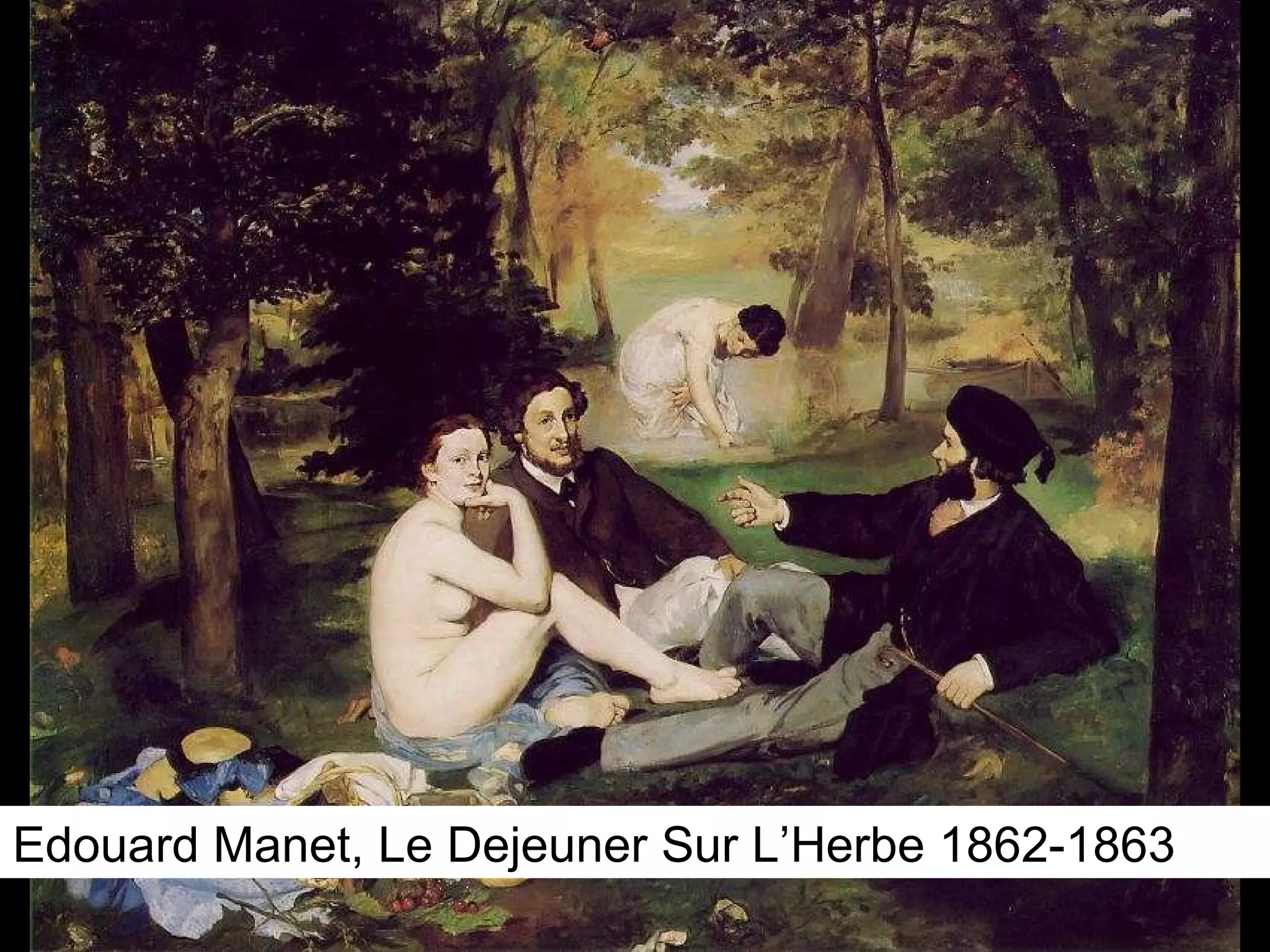 Edouard Manet Dejeuner sur l'Herbe | PPT