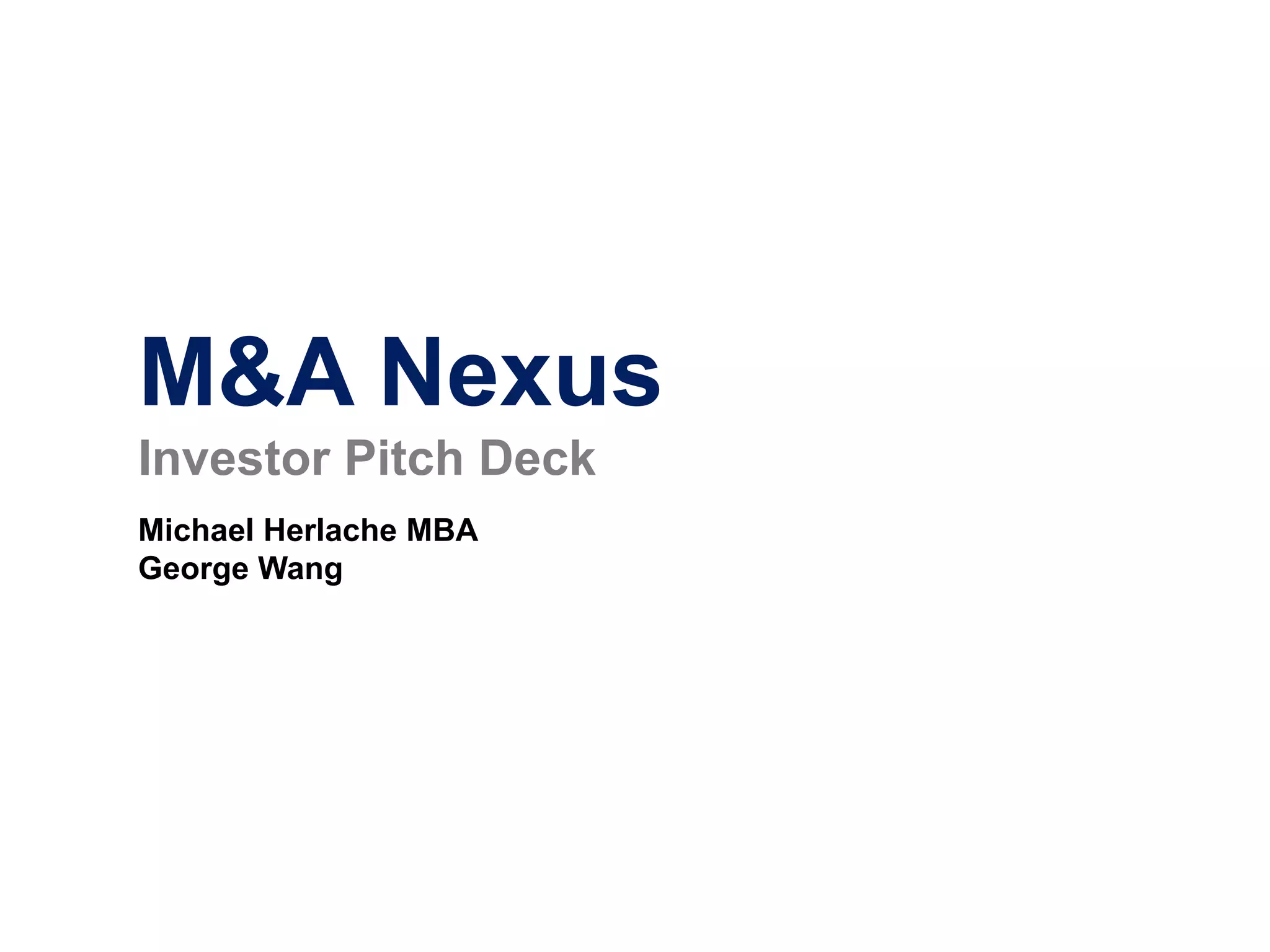 M&A Nexus Investor Pitch Deck | PDF