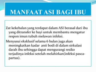 Manfaat asi bagi ibu dan bayi | PPTX