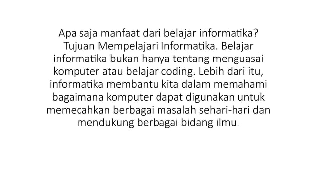 MANFAAT BELAJAR INFORMATIKA BAGI KECERDASAN.pptx