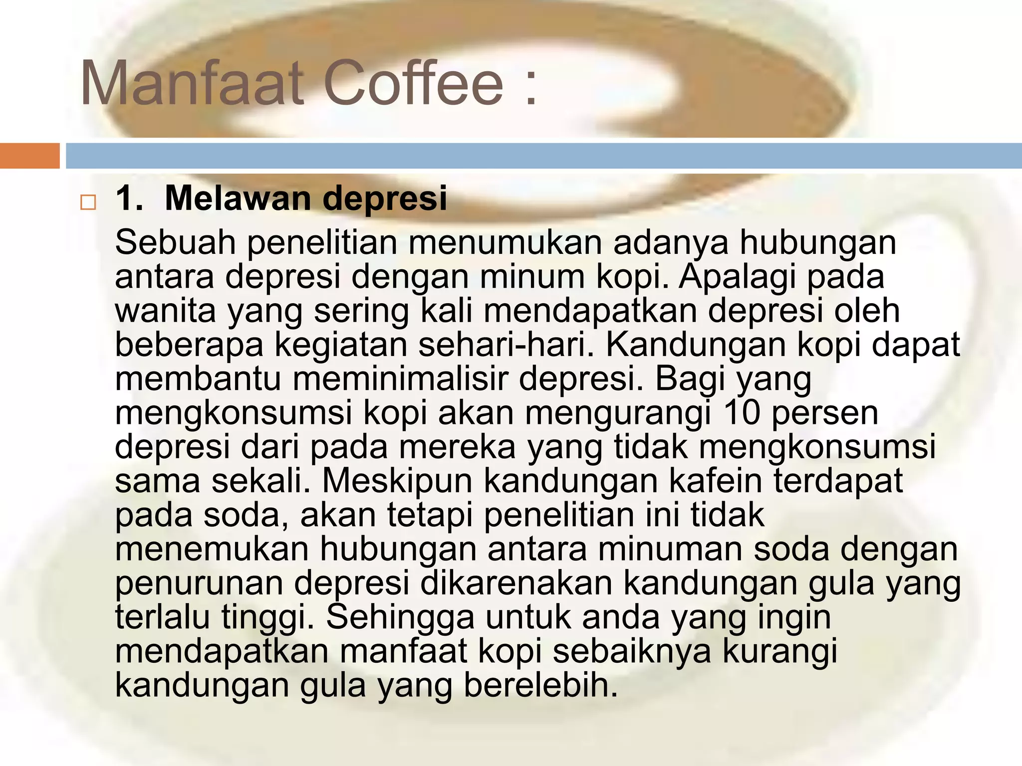 Manfaat coffee | PPTX