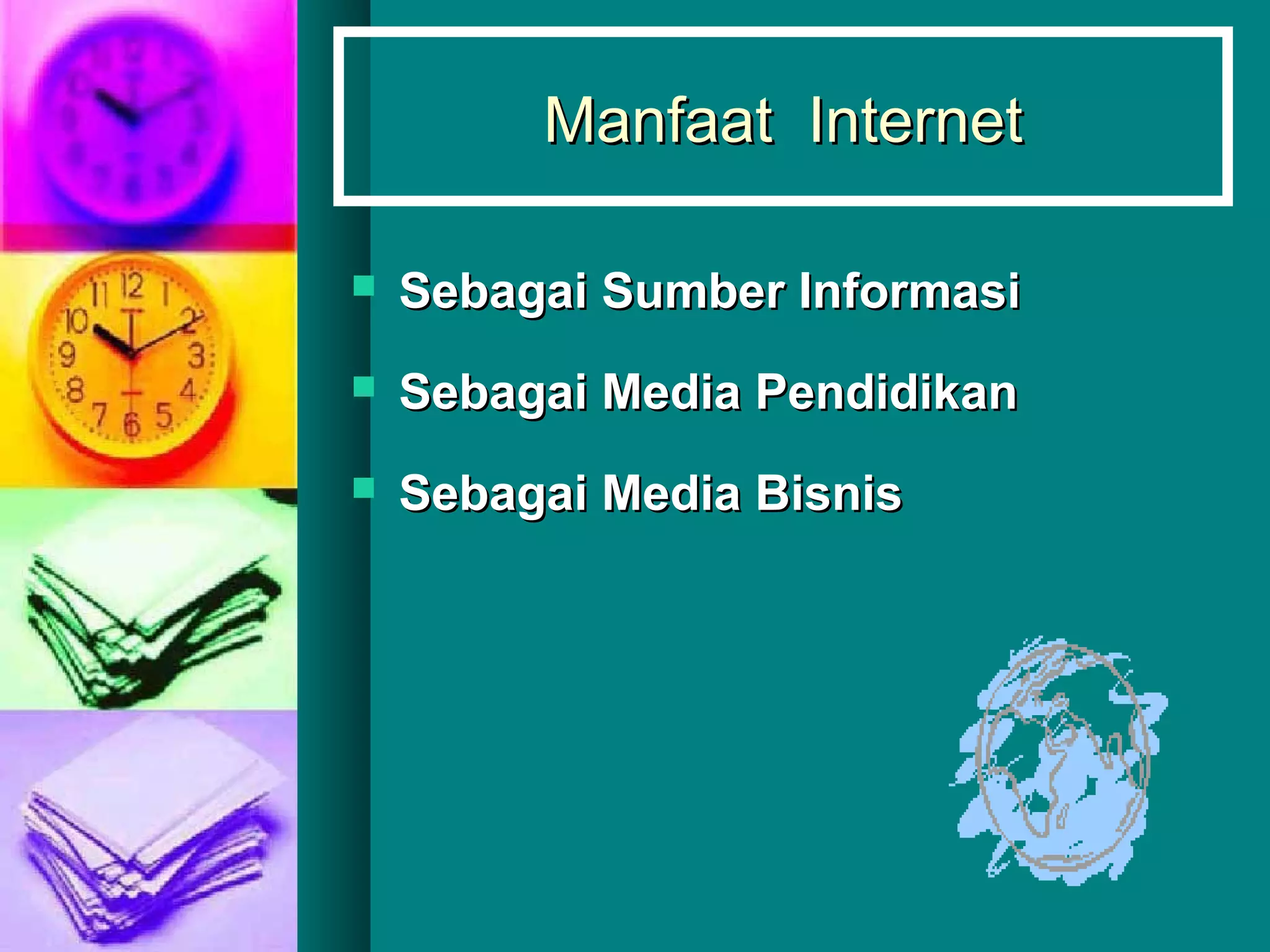 Manfaat internet sebagai media pendidikan | PPT