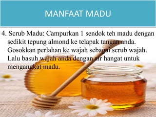 Manfaat madu | PPTX