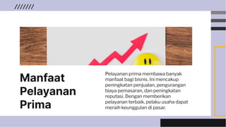 Manfaat Pelayanan Prima dalam Meningkatkan Kepuasan Pelanggan | PPT ...