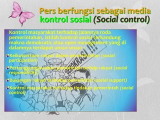 Manfaat pers dalam kehidupan masyarakat demokrasi di indonesia | PPT