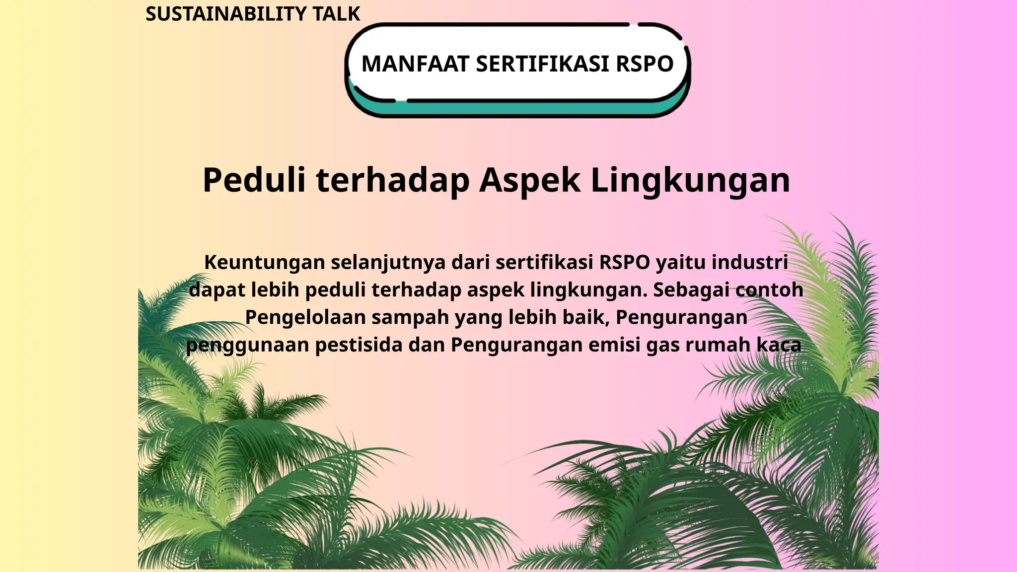 Manfaat RSPO Bagi perusahaan Sawit..pptx