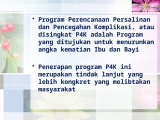 PROGRAM PERENCANAAN PERSALINAN DAN PENCEGAHAN KOMPLIKASI .pptx