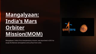 Mangalyaan-India-Mars-Orbiter-MissionMOM.pptx
