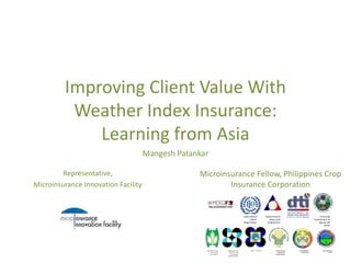 Improving Client Value With Weather Index Insurance: Learning from Asia ...