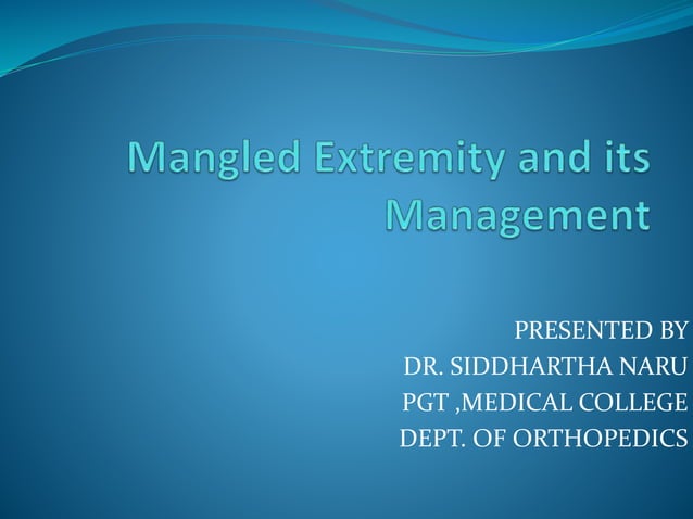 Mangled extremity and its Management | PPTX