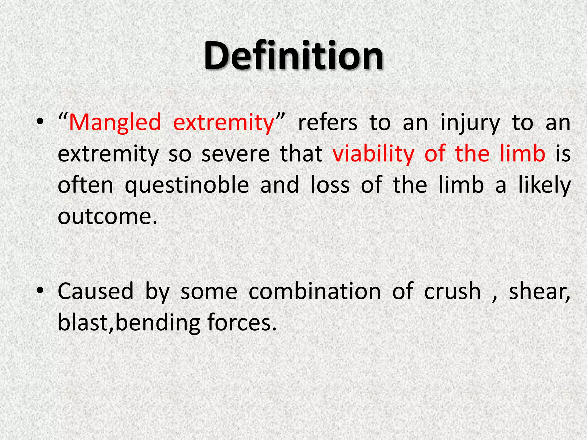 Mangled extremity and it’s management | PPTX