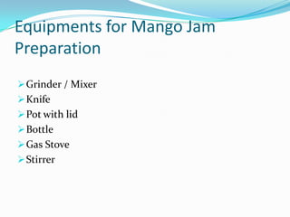Mango jam preparation | PPTX