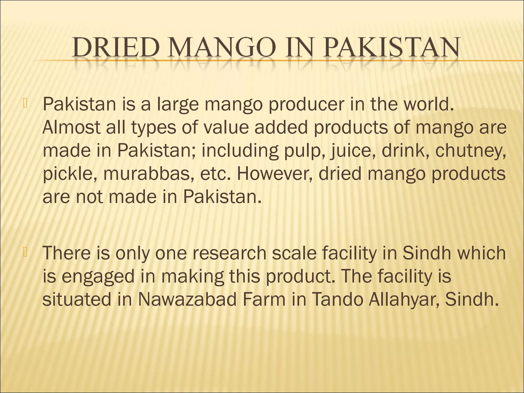 Mango Processing PPT of Pakistan | PPT