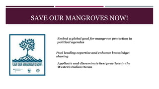 Mangroves and their importance with Threats iucn ppt | PPTX