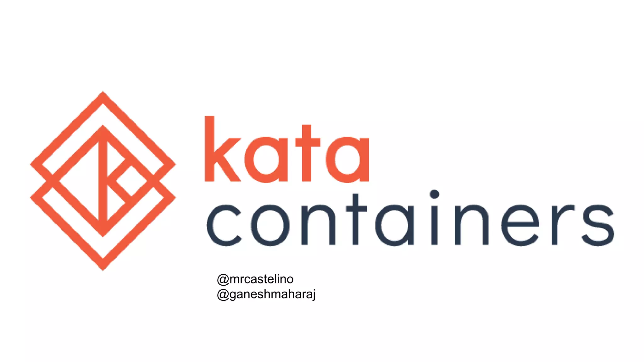 Whats New with Kata Containers | PPT